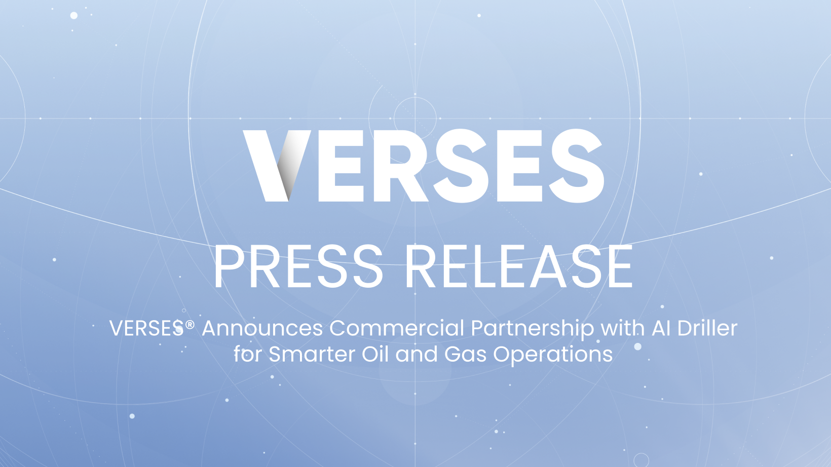 VERSES® Announces Commercial Partnership with AI Driller for Smarter ...